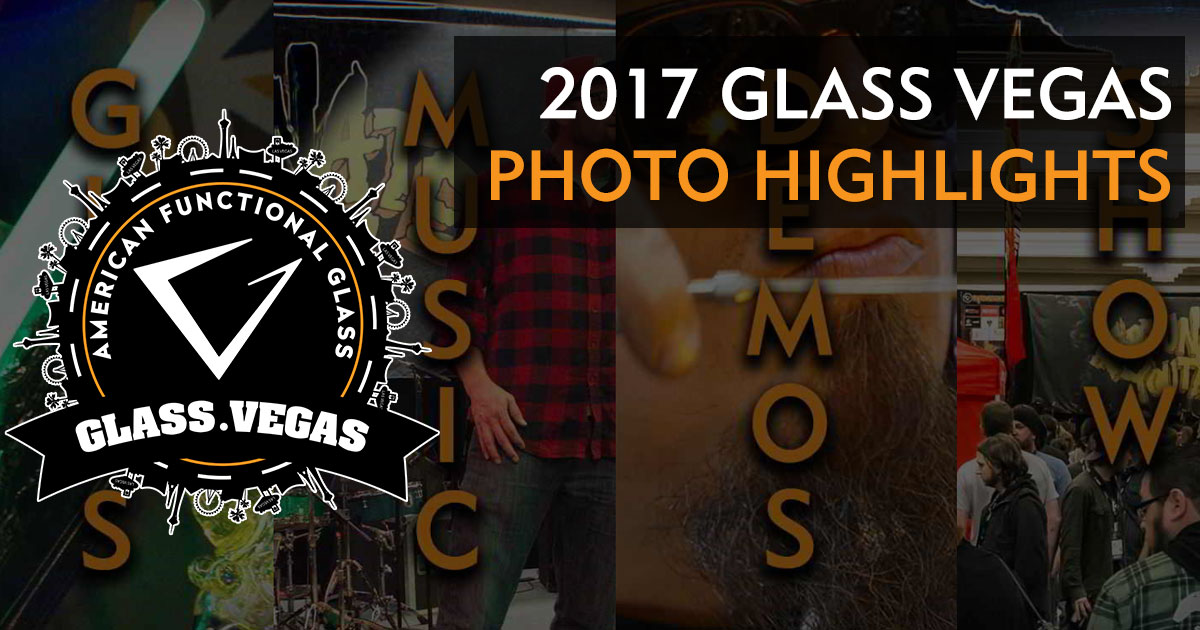 2017 Highlights: Glass Vegas Expo: American Functional Glass Art Trade Show